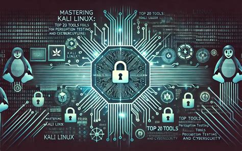 Kali Linux Top 20 Tools For Penetration Testing And Cybersecurity