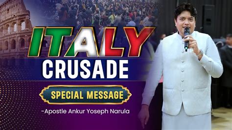 Important Message By Apostle Ankur Yoseph Narula Italy Crusade Youtube