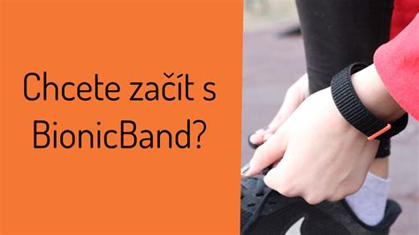 Chcete Začít S Bionicband Bionicband Cz