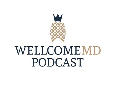 Wellcomemd Launches Health And Wellness Podcast Wellcome Md
