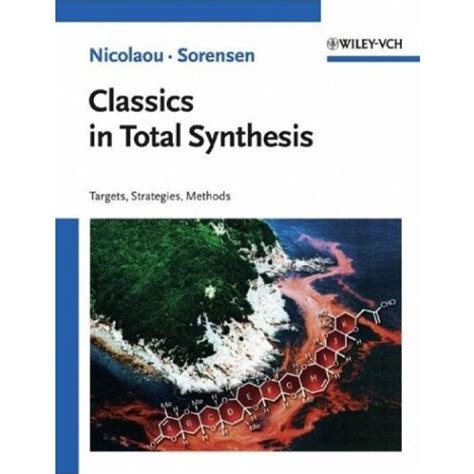 خرید و قیمت دانلود کتاب Classics In Total Synthesis ا کلاسیک در سنتز