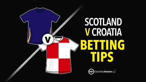 Scotland V Croatia Prediction Betting Tips Odds And Preview Talksport