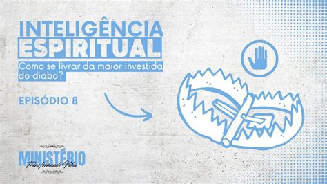 Como Se Livrar Da Maior Investida Do Diabo InteligÊncia Espiritual