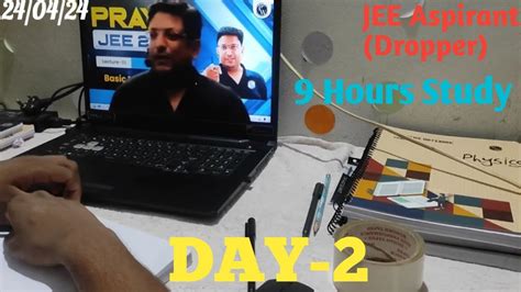 Day 2 Of Jee 2025 Preparation As A Dropper Prayas Physics Wallah