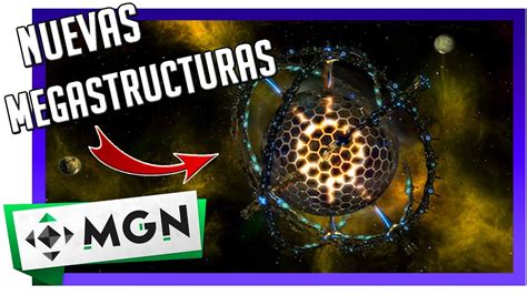 Stellaris Gigastructural Engineering Mod Nuevas Megaestructuras Youtube