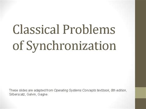 classical problems of synchronization these slides are adapted