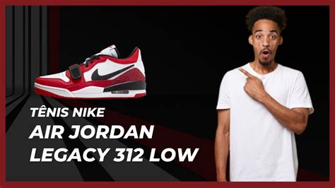 Tênis Air Jordan Legacy 312 Low HOMENAGEM AO LEGADO DE MICHAEL JORDAN