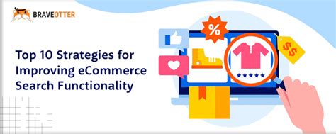 Ecommerce Search 10 Best Practices To Boost Engagement Braveotter