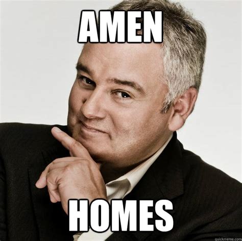 Amen Homes Amen Homes Quickmeme