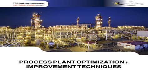 process plant optimization and improvement techniques tde business