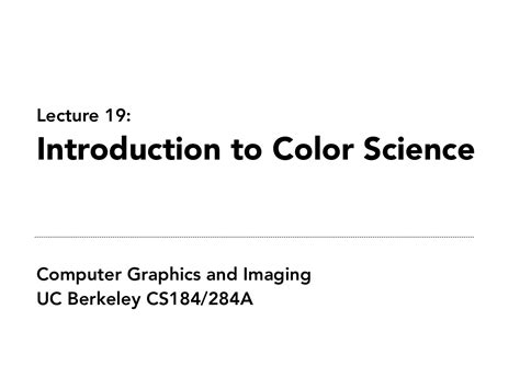 Cs A Lecture Introduction To Color Science