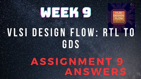 Assignment Vlsi Design Flow Rtl To Gds Week Nptel 53 Off