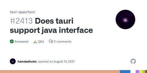 Does Tauri Support Java Interface · Tauri Apps Tauri · Discussion 2413 · Github