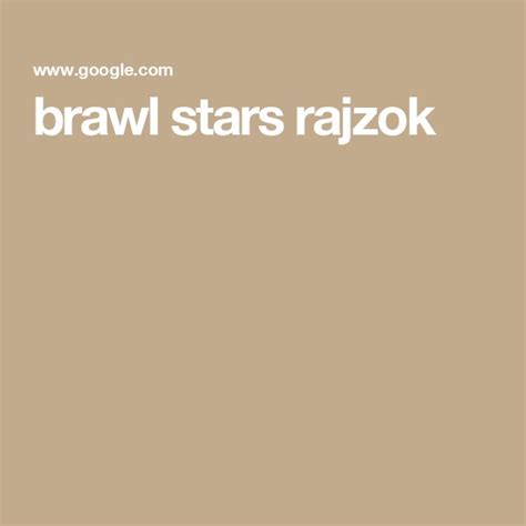 Brawl Stars Rajzok