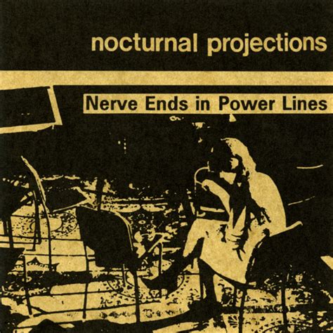 Nocturnal Projections Nerve Ends In Power Lines Cd Compilation
