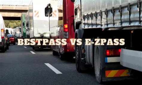 Bestpass Vs E Zpass Comparing Toll Management Systems