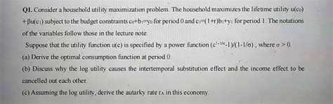 Solved Q1 ﻿consider A Household Utility Maximization