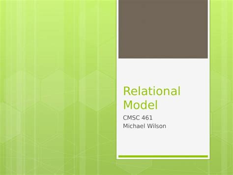 Pptx Relational Model Cmsc 461 Michael Wilson What Is A Relation A
