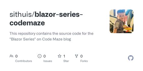 github sithuis blazor series codemaze this repository contains the