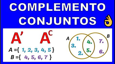 Complemento De Un Conjunto Operaciones Con Conjuntose