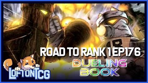 Dueling Book Grind To Rank 1 Episode 176 Rank 233 Youtube