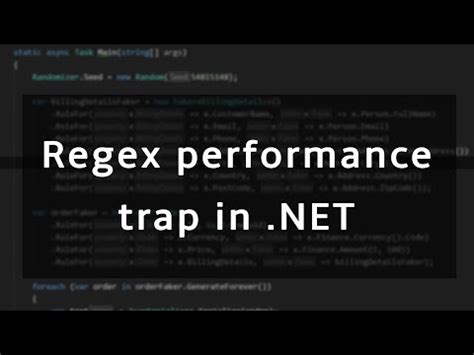 Regular Expressions RegEx Tutorial Hidden Performance Trap In NET