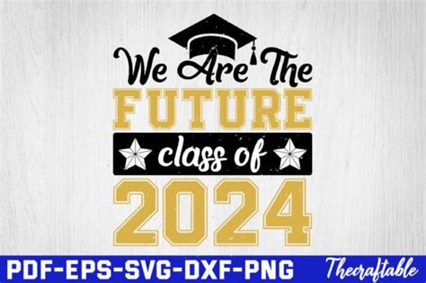 Future Class Of 2024 T Shirt Design Graphic By Thecraftable · Creative
