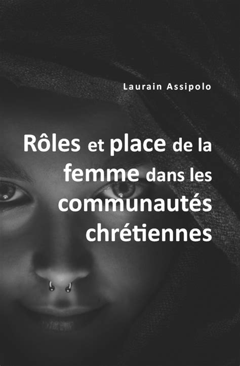 Buy Rôles Et Place De La Femme Dans Les Communautés Chrétiennes By Pygmies Editions On Selar
