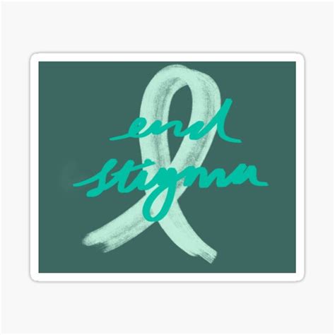 End The Stigma Sticker For Sale By Lilith Calliope Redbubble