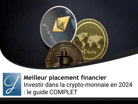 Investir Dans La Crypto Monnaie En 2024 Le Guide Complet