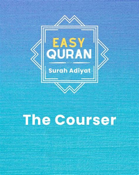 100 Surah Adiyat The Courser Luqmay