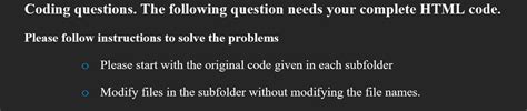 Solved Coding Questions The Following Question Needs Your Chegg