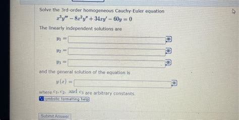 Solved Solve The 3rd Order Homogeneous Cauchy Euler Equation