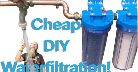 How To Install A Low Cost Water Filtration System To Your Home Water
