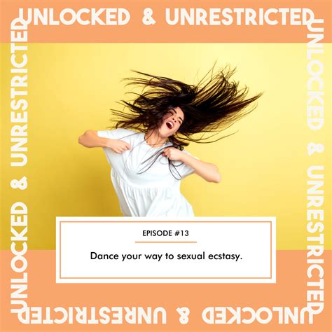 Dance Your Way To Sexual Ecstasy — Rosa Maxwell