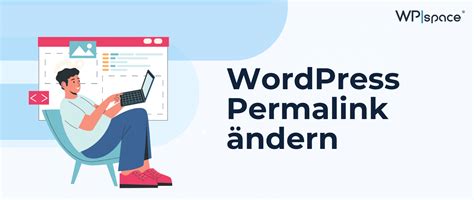 Permalinks In Wordpress ändern So Einfach Gehts Wpspace