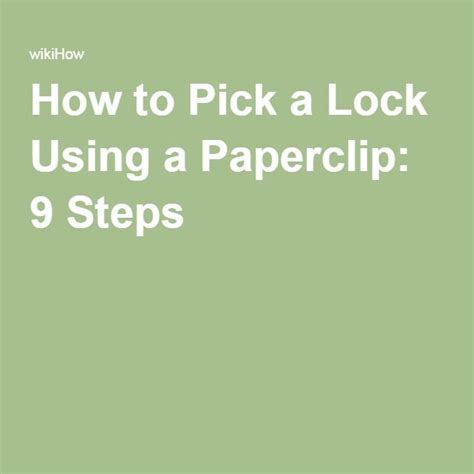 How To Pick A Lock Using A Paperclip 9 Steps With Pictures Skills To Learn Paper Clip
