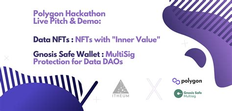Polygon Hackathon — Live Pitch And Demo Of Data Nfts And Multisig Data