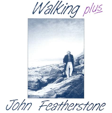 Walking Plus John Featherstone