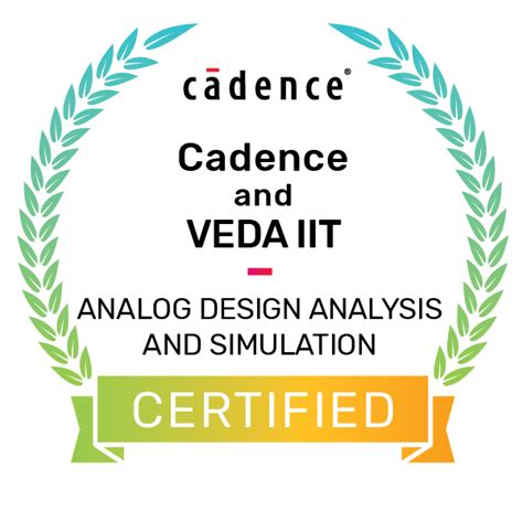 Cadence And Veda Iit Analog Design Analysis And Simulation Credly