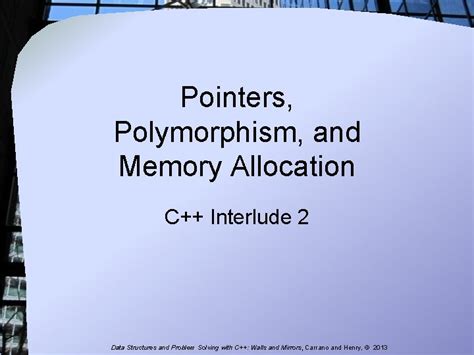 Pointers Polymorphism And Memory Allocation C Interlude 2