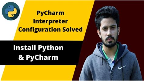 Python Installation PyCharm Interpreter Configuration Solved Bangla Python Full Series