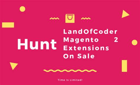 hunt landofcoder magento 2 extensions on sale save huge money now magento tutorial and