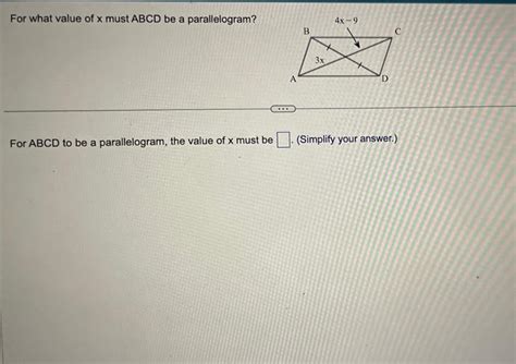Solved For What Value Of X Must Abcd Be A Parallelogram For
