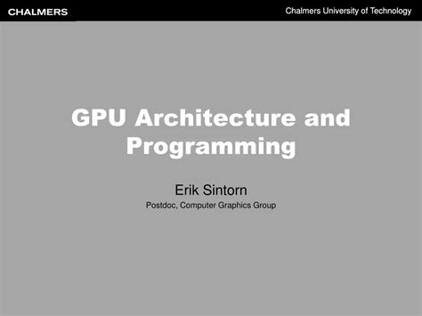 Ppt Modern Gpu Architecture From History To Programming Powerpoint