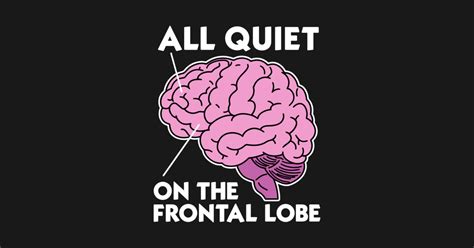 On Back All Quiet On The Frontal Lobe All Quiet On The Frontal Lobe T Shirt Teepublic
