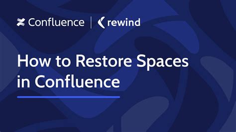 How To Restore Spaces In Confluence