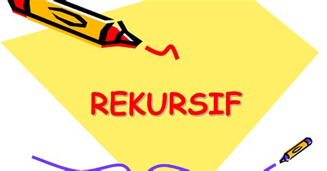 Pembahasan Dan Contoh Rekursif Pada C Kokododi