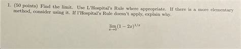 Solved 50 Points Find The Limit Use L Hospital S Rule Chegg