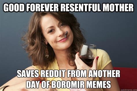 Forever Resentful Mother Meme